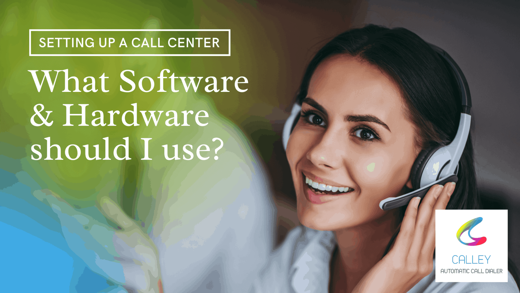 I Want To Setup A Call Center? What Hardware & Software Apparatus ...