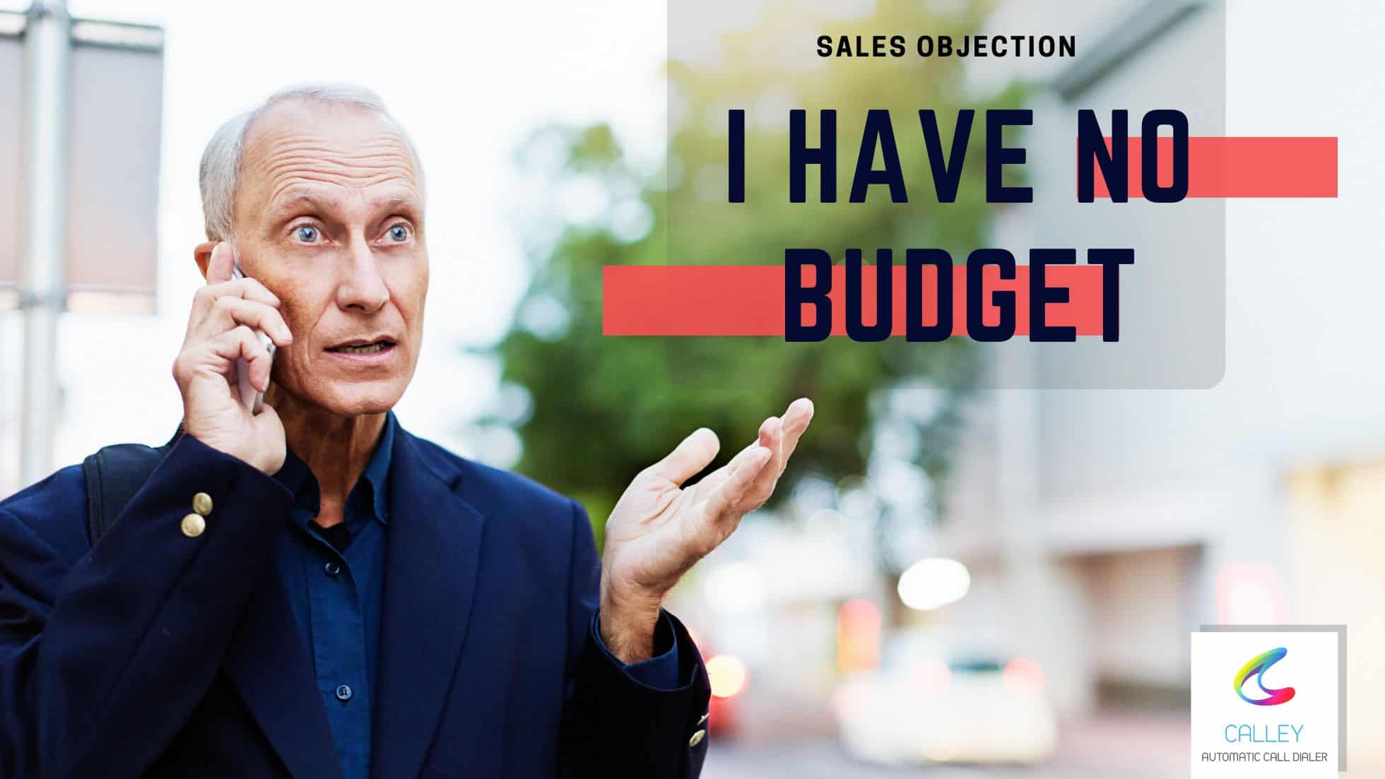 I Do Not Have A Budget - Calley Automatic Call Dialer