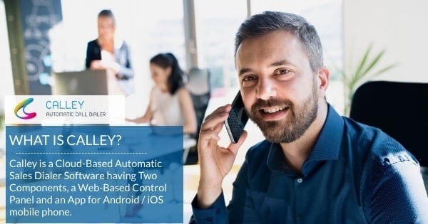 What Is Calley Automatic Sales Dialer And Why We Made It?