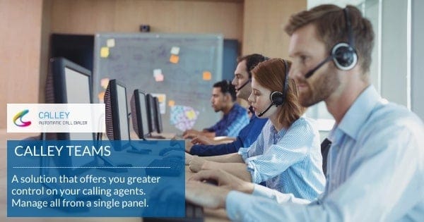 Calley TEAMS - Automatic Call Dialer App For Your Sales Team